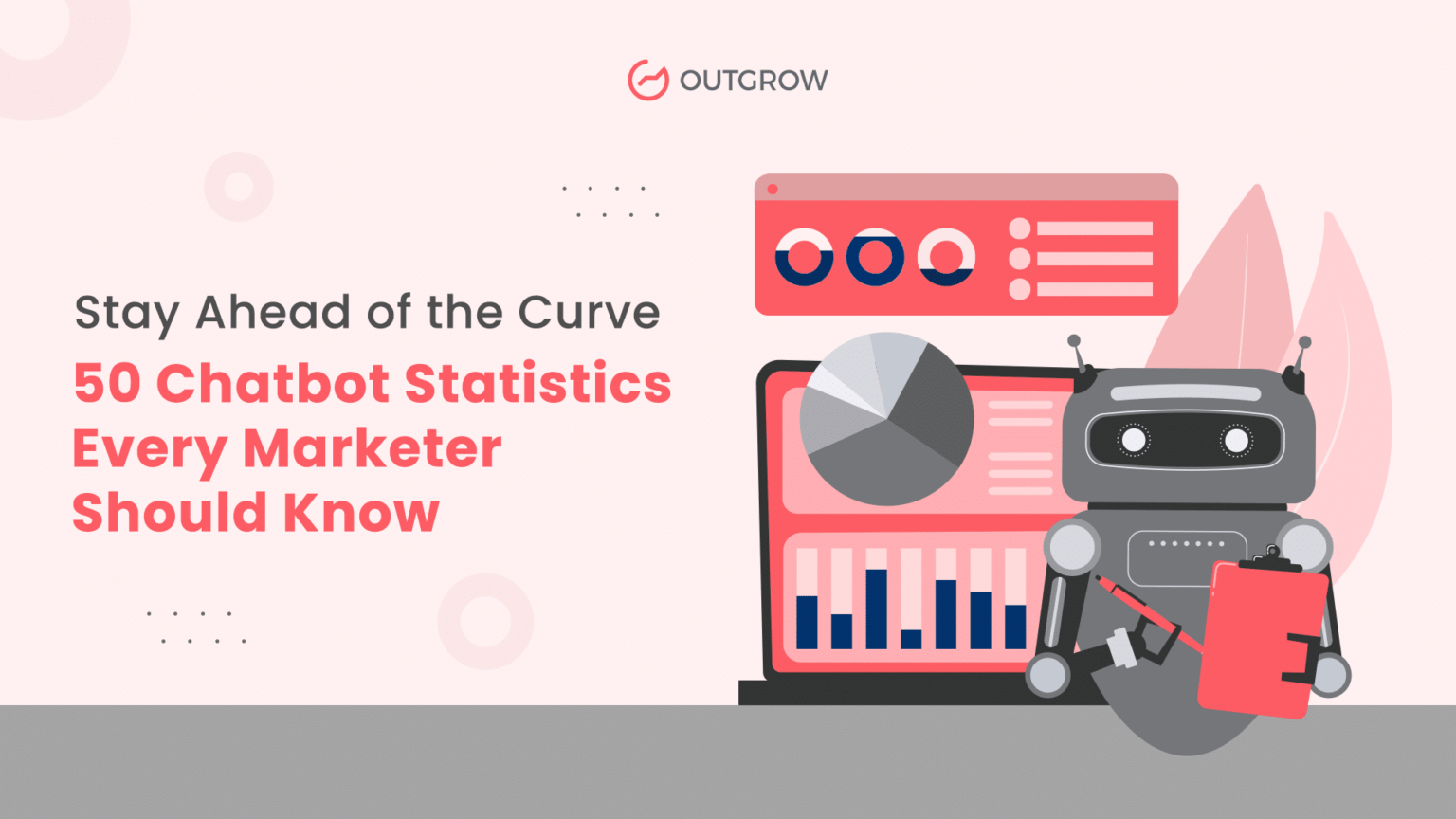 50+ Vital Chatbot Statistics for 2023 Every Marketer Should Know