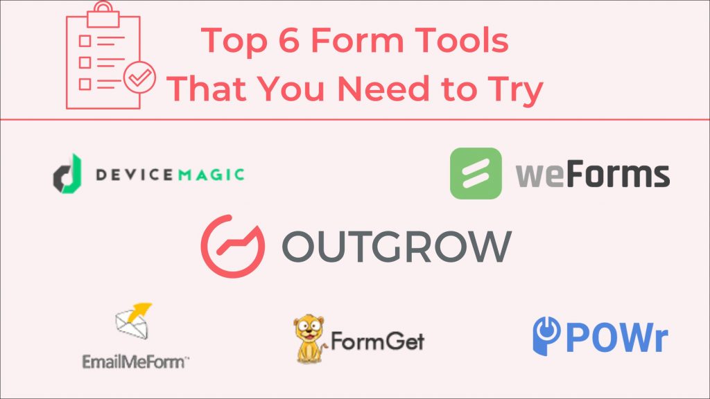 Top 6 Form Tools to Increase Your Conversions [FREE + Paid]