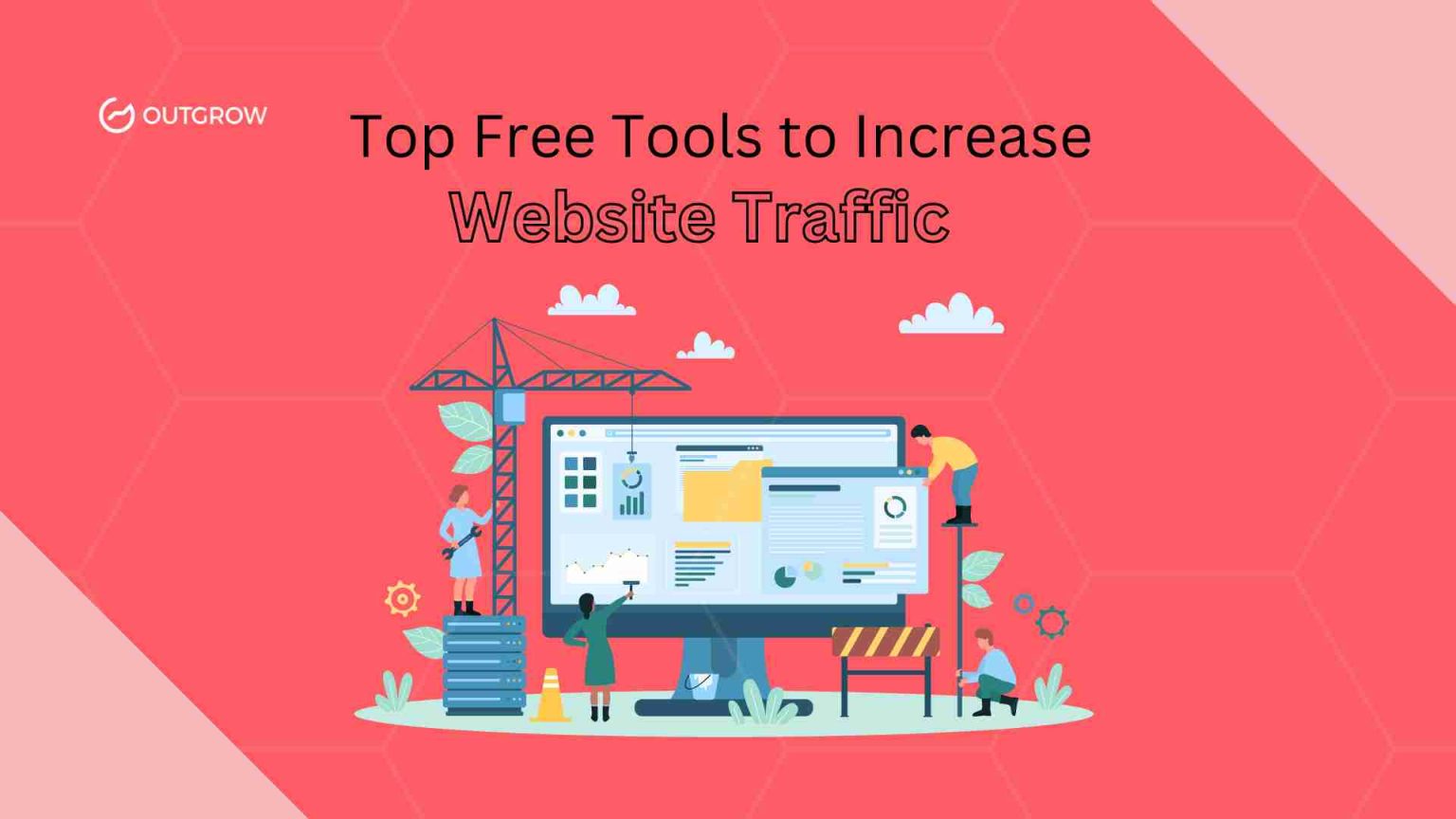 12 Free Tools to Skyrocket Your Website Traffic