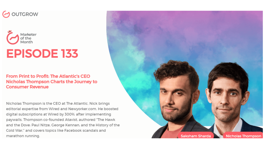 Marketer of the Month Podcast with Nicholas Thompson