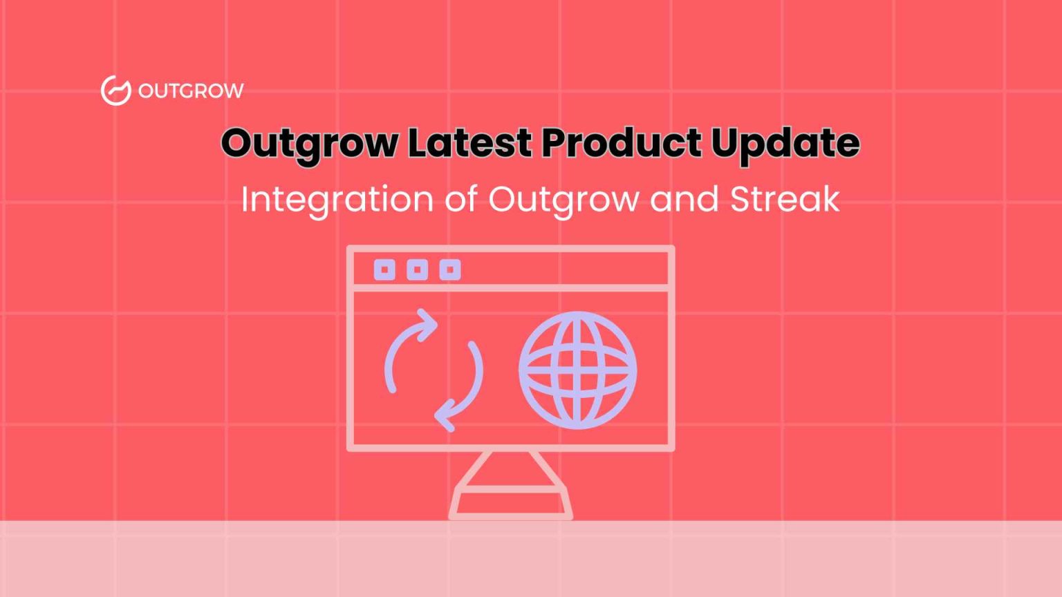 Outgrow September Update: Integration of Outgrow and Streak