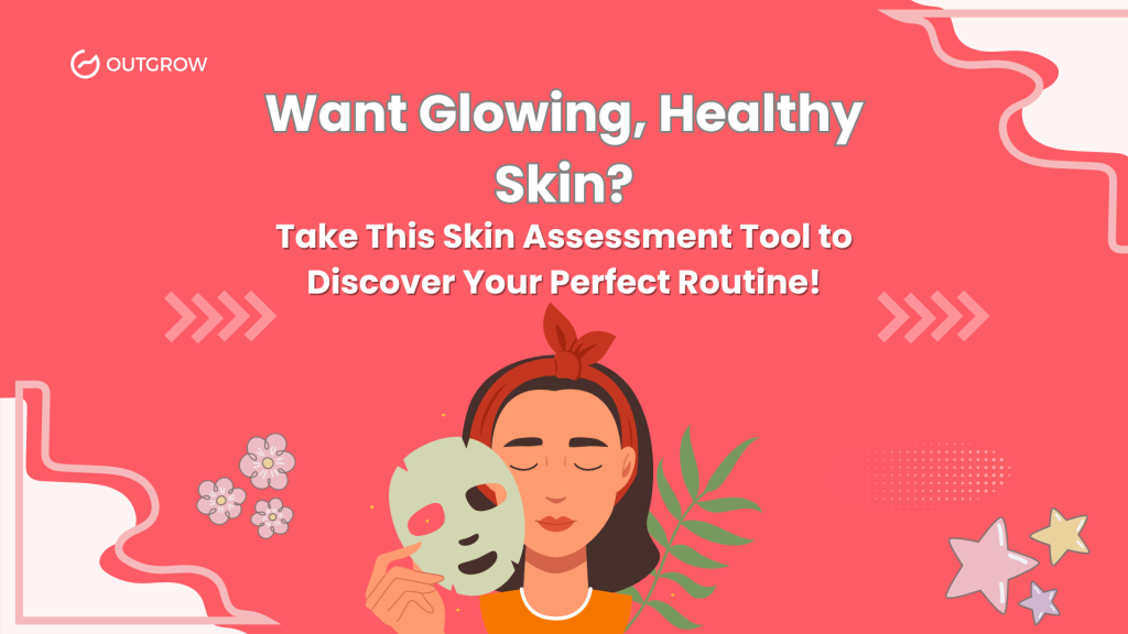 Skin Quiz: Get Your Personalized Routine for Glowing Skin!