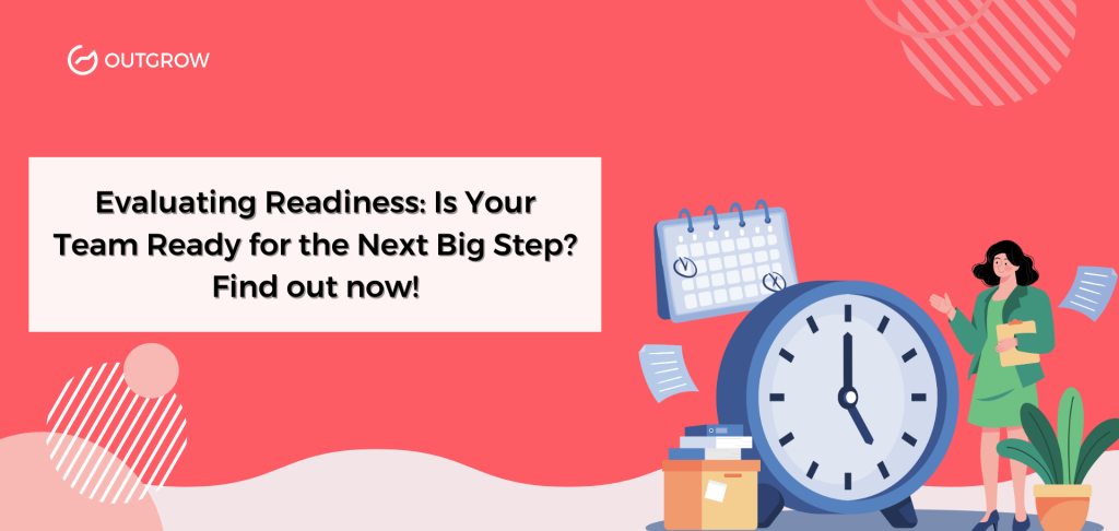 Is Your Team Ready for the Next Step? | Readiness Assessment